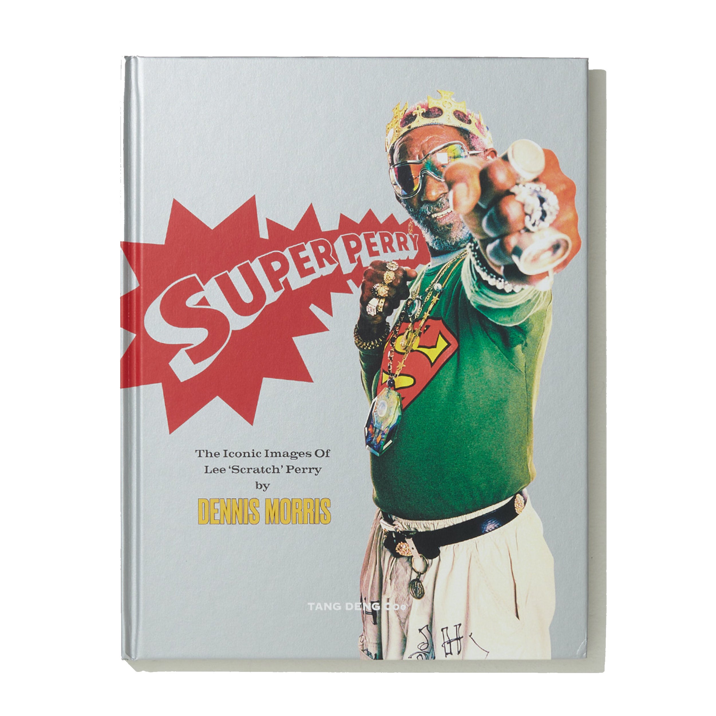 SUPER PERRY The Iconic Images of Lee Scratch Perry DENNIS MORRIS - YARD ...